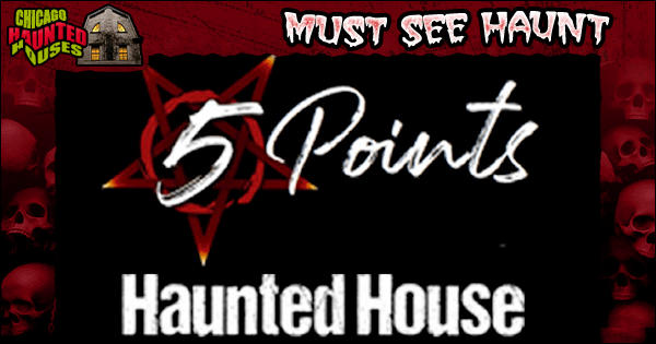 5 Points Haunted House - West Chicago, IL