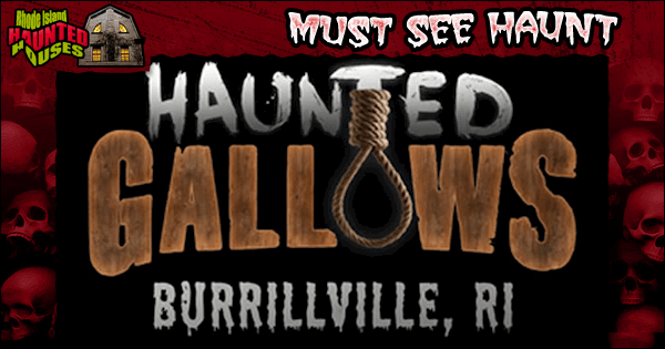 Haunted Gallows - Burrillville, RI