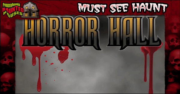 Horror Hall - West Nanticoke, PA