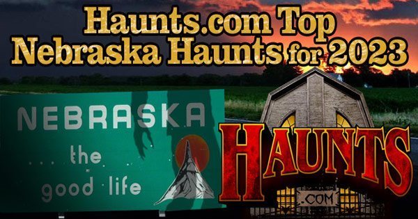 Nebraska's Top 2023 Haunted Attractions